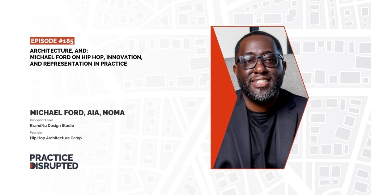 [185] Architecture, And: Michael Ford on Hip Hop, Innovation, and ...